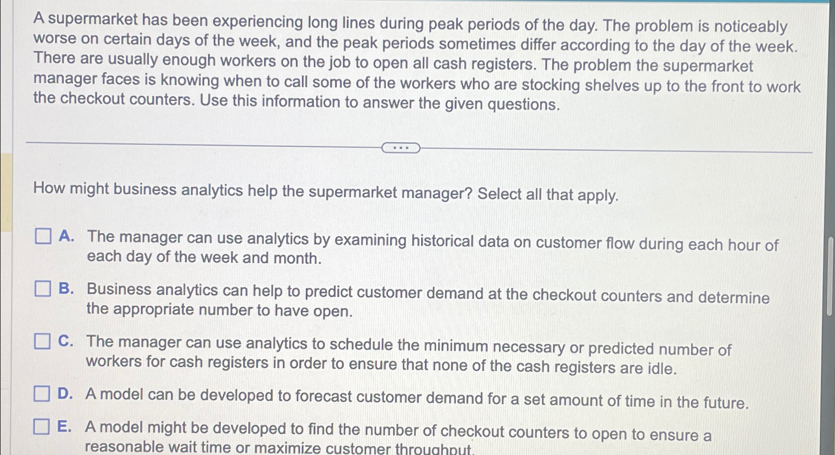 Solved A supermarket has been experiencing long lines during | Chegg.com