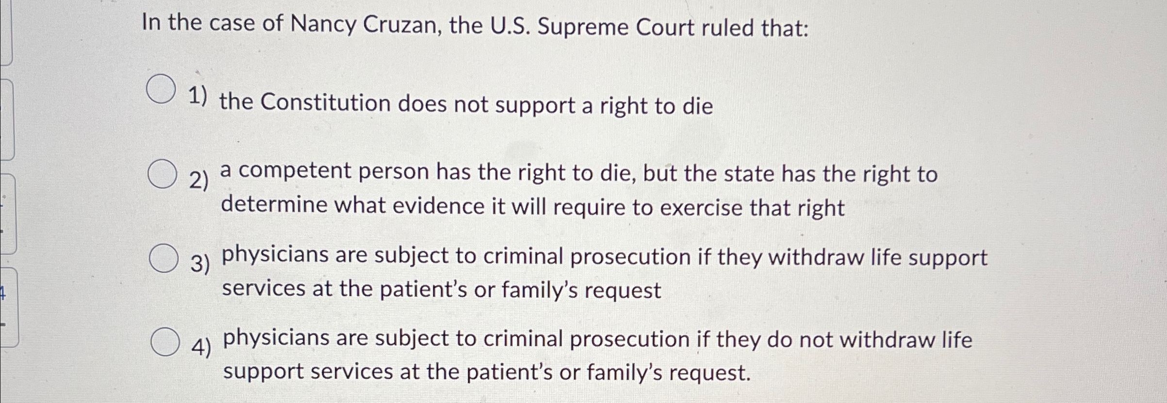 Solved In the case of Nancy Cruzan, the U.S. ﻿Supreme Court | Chegg.com