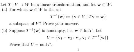 Solved Let T:V→W be a linear transformation, and let w∈W. | Chegg.com