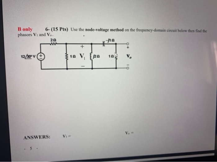 Solved B only 6-(15 Pts) Use the node-voltage method on the | Chegg.com