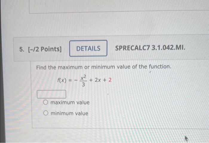 Solved Find the maximum or minimum value of the function. | Chegg.com