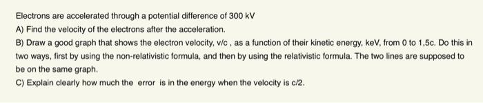 Solved Electrons are accelerated through a potential | Chegg.com