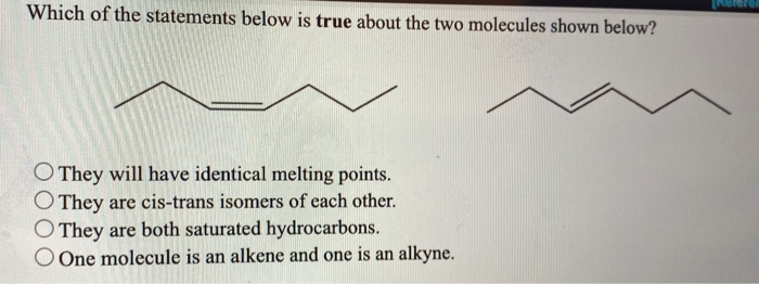 Solved Which of the following molecules will have the | Chegg.com