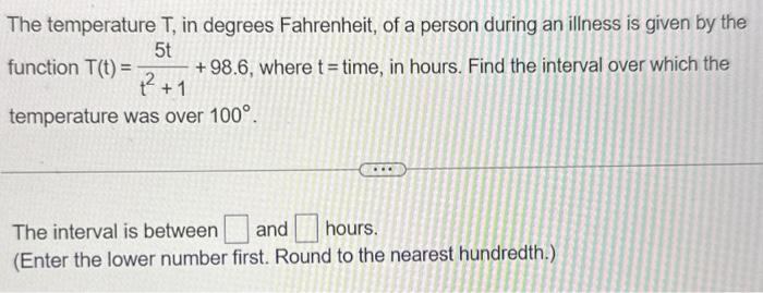 Solved The temperature T, in degrees fahrenheit, of a person | Chegg.com