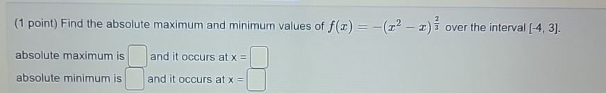 Solved (1 ﻿point) ﻿Find the absolute maximum and minimum | Chegg.com