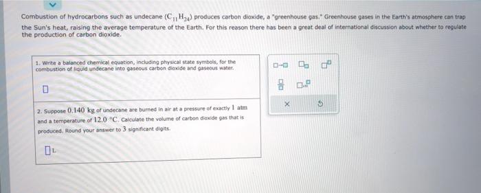 Solved Combustion of hydrocarbons such as undecane (C11H24) | Chegg.com