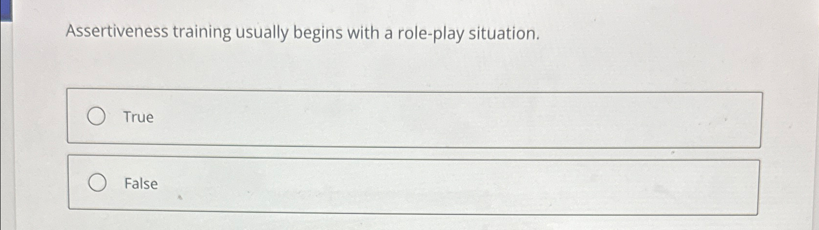 Solved Assertiveness training usually begins with a | Chegg.com