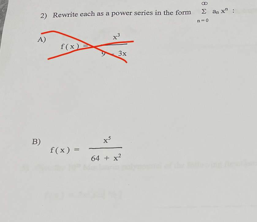 Solved Rewrite each as a power series in the form ∑n=0∞anxn | Chegg.com