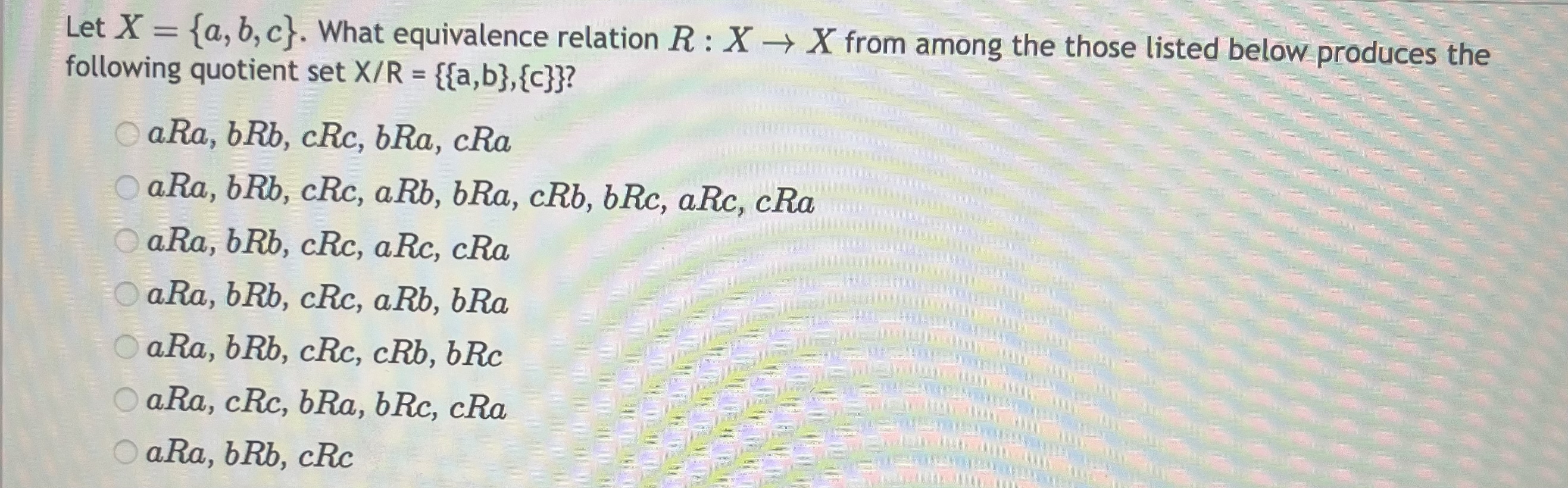 Solved Let x={a,b,c}. ﻿What equivalence relation R:x→x ﻿from | Chegg.com