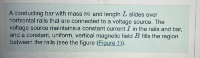 Solved A conducting bar with mass m and length L slides over | Chegg.com