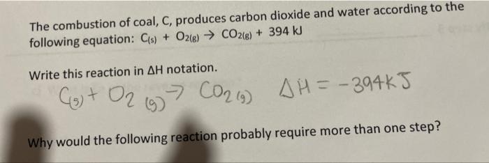 Solved The combustion of coal, C, produces carbon dioxide | Chegg.com
