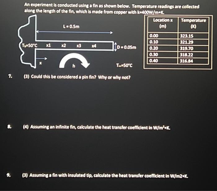 Solved An experiment is conducted using a fin as shown | Chegg.com