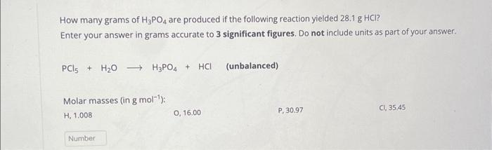 Solved How many grams of H3PO4 are produced if the following | Chegg.com