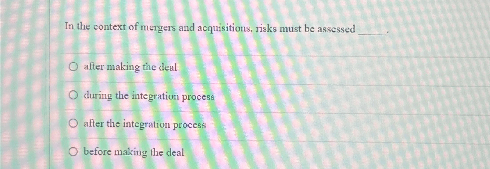 Solved In the context of mergers and acquisitions, risks | Chegg.com