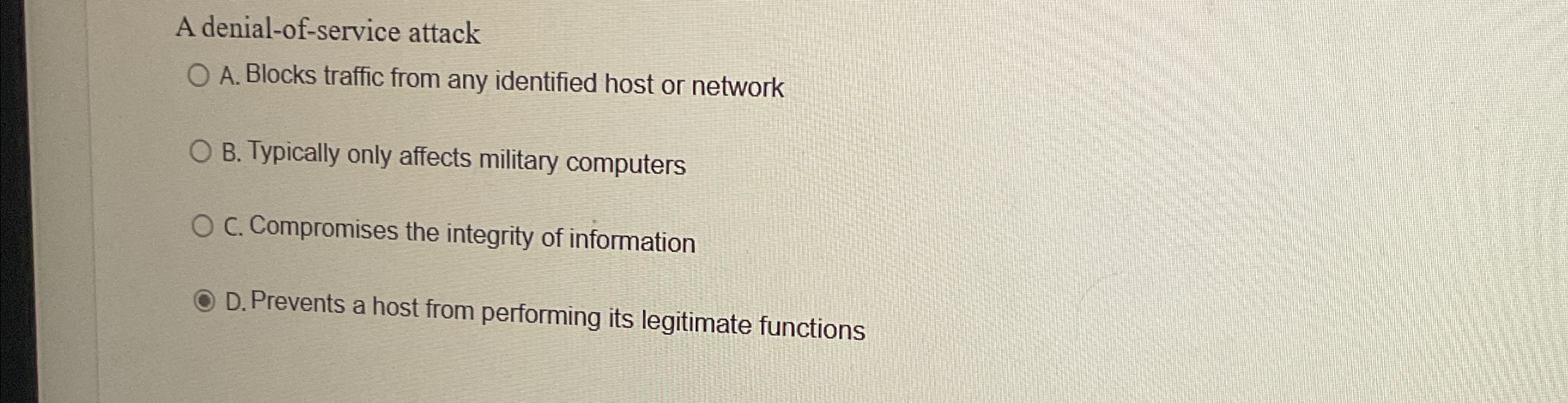 Solved A denial-of-service attackA. ﻿Blocks traffic from any | Chegg.com