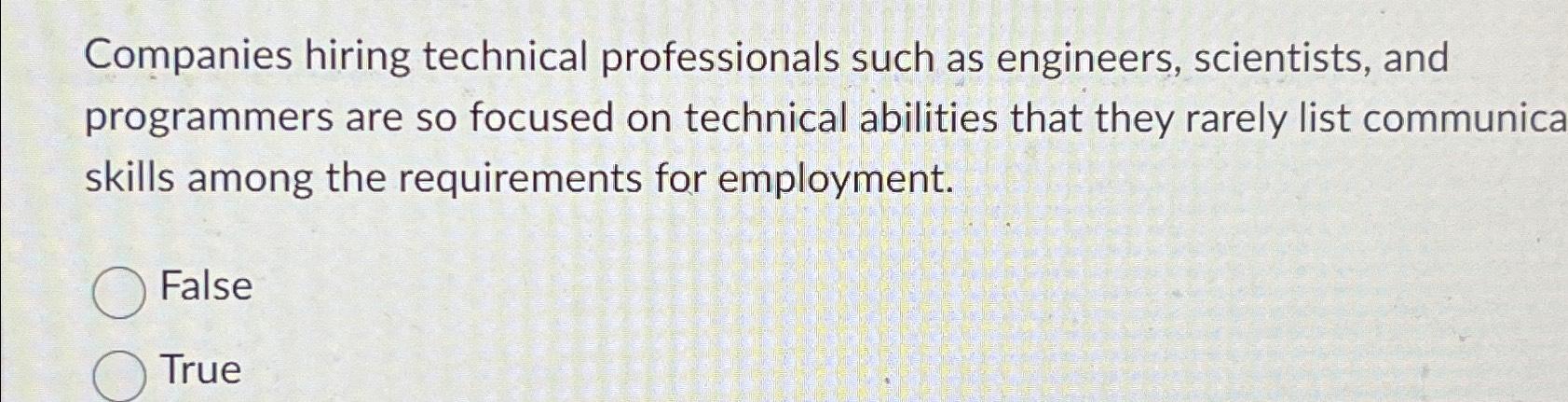 Solved Companies hiring technical professionals such as | Chegg.com