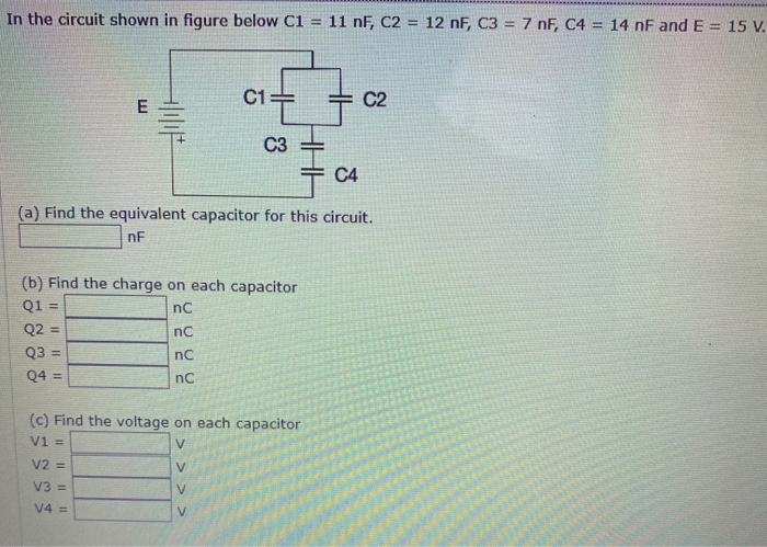 Solved In the circuit shown in figure below C1 = 11 nF, C2 = | Chegg.com