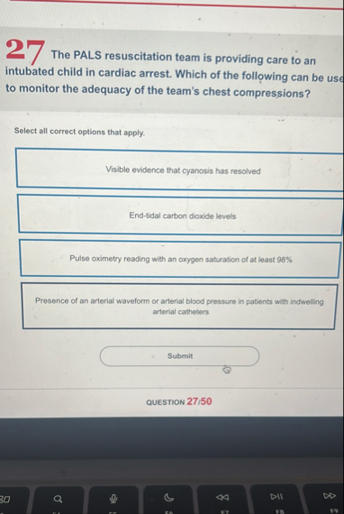 Solved 27The PALS resuscitation team is providing care to an | Chegg.com