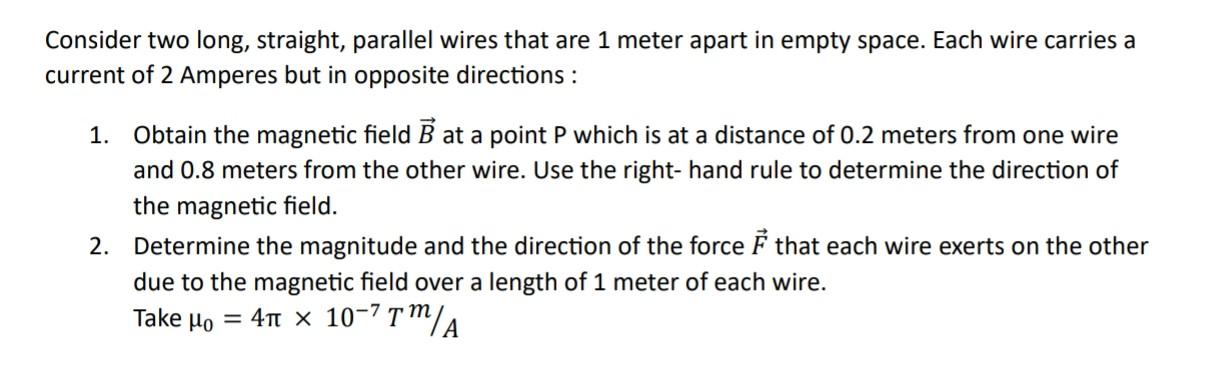 Solved Consider two long, straight, parallel wires that are | Chegg.com