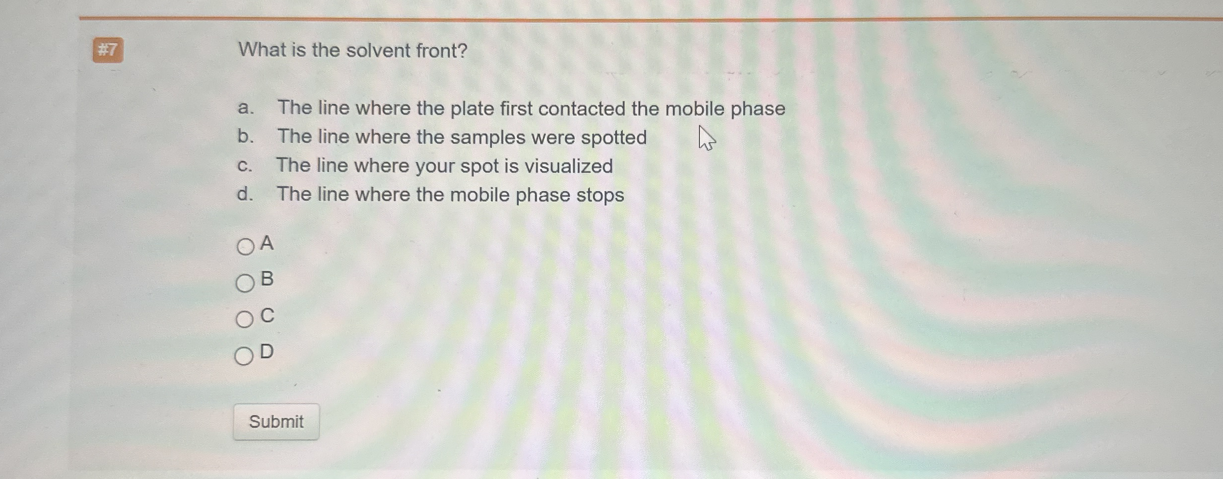 Solved What is the solvent front?a. ﻿The line where the | Chegg.com