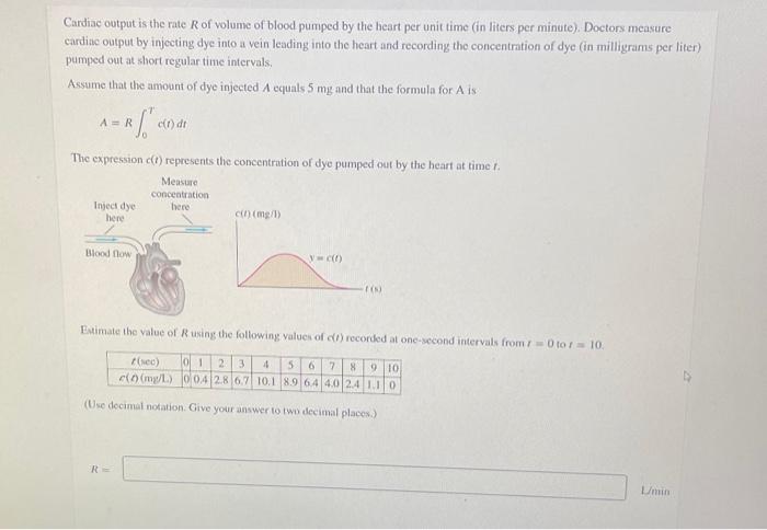 Solved Cardiac output is the rate R of volume of blood | Chegg.com