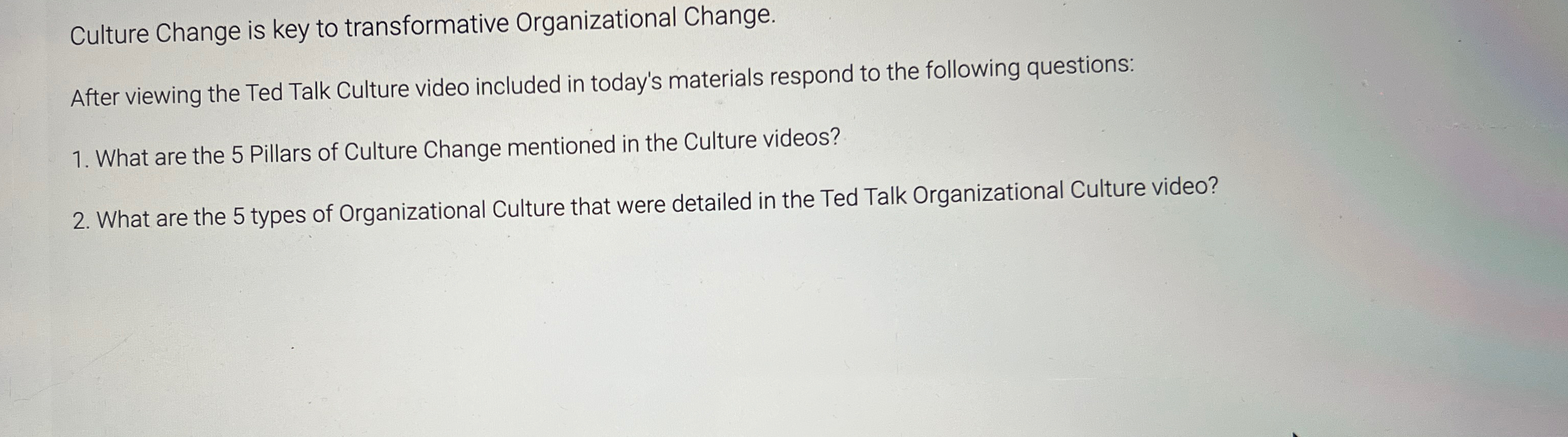 Solved Culture Change is key to transformative | Chegg.com