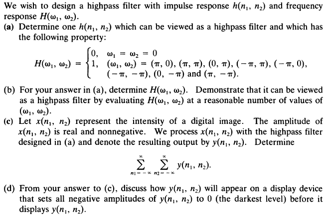 We wish to design a highpass filter with impulse | Chegg.com