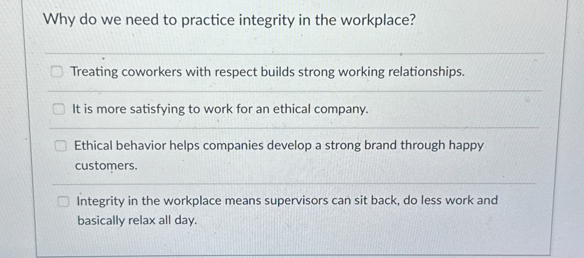 Solved Why do we need to practice integrity in the | Chegg.com