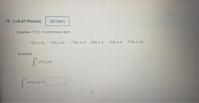 Solved Suppose f′(x) is continuous and | Chegg.com