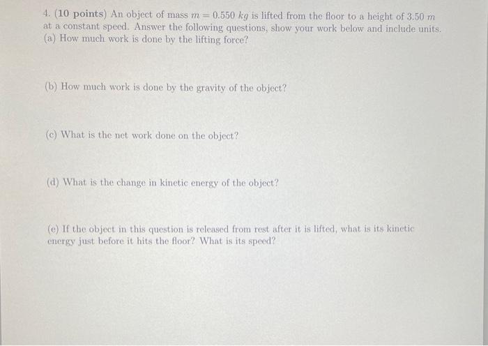 Solved 4. (10 points) An object of mass m=0.550 kg is lifted | Chegg.com