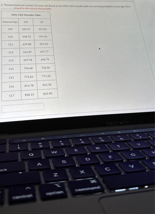 Solved 6. Thomas (male) just turned 110 years old. Based on | Chegg.com