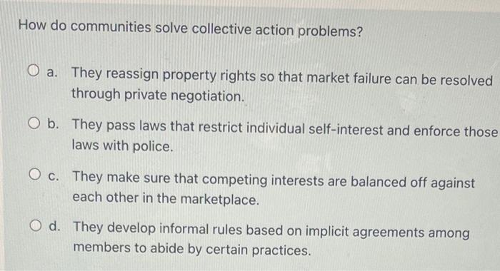 Solved How do communities solve collective action problems? | Chegg.com