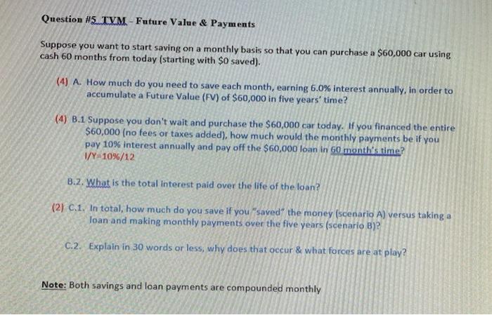 Solved Question #5. TVM - Future Value & Payments Suppose | Chegg.com