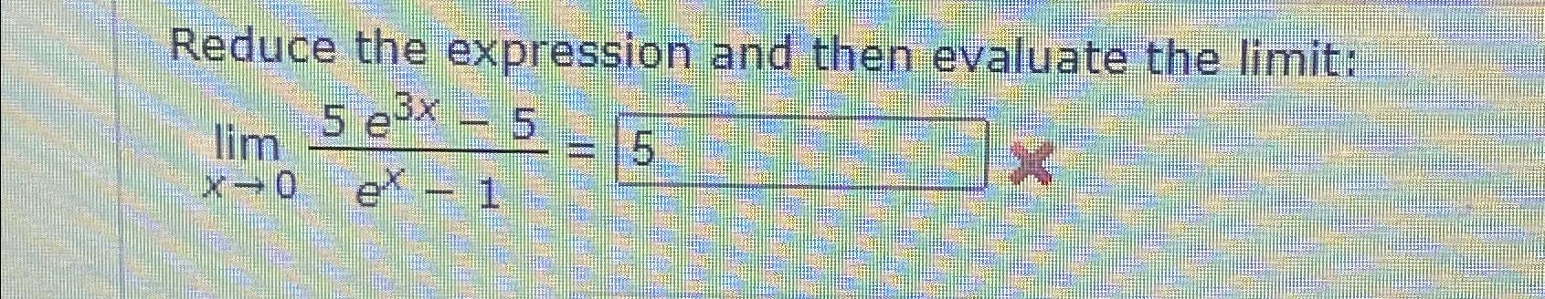Solved Reduce the expression and then evaluate the | Chegg.com