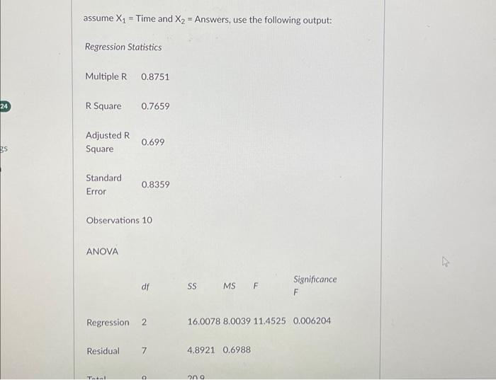 Solved assume X1= Time and X2= Answers, use the following | Chegg.com