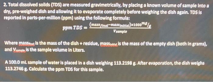 Solved Total disolved solids (TDS) are measured | Chegg.com
