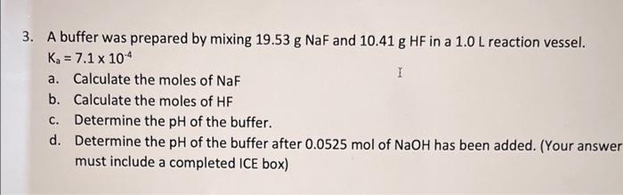 Solved 3. A buffer was prepared by mixing 19.53 g NaF and | Chegg.com