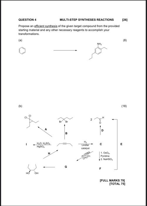 Solved QUESTION 4 MULTI-STEP SYNTHESES REACTIONS Propose an | Chegg.com