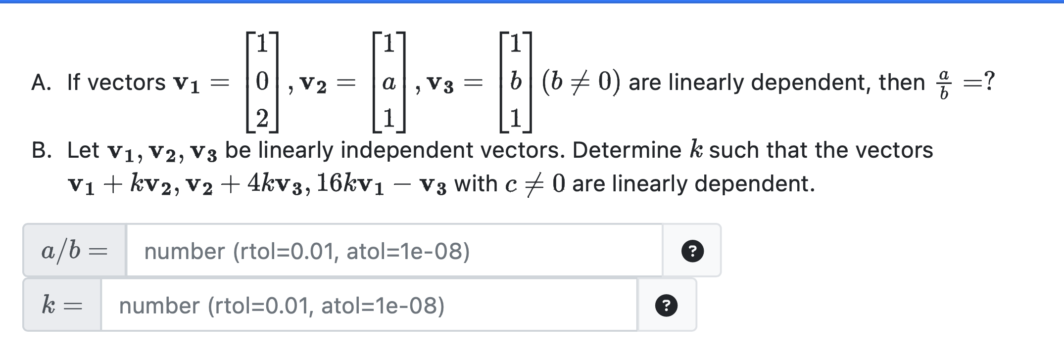 Solved A. ﻿If vectors v1=[102],v2=[1a1],v3=[1b1](b≠0) ﻿are | Chegg.com