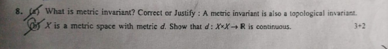 Solved (2) ﻿What is metric invariant? Correct or Justify : A | Chegg.com