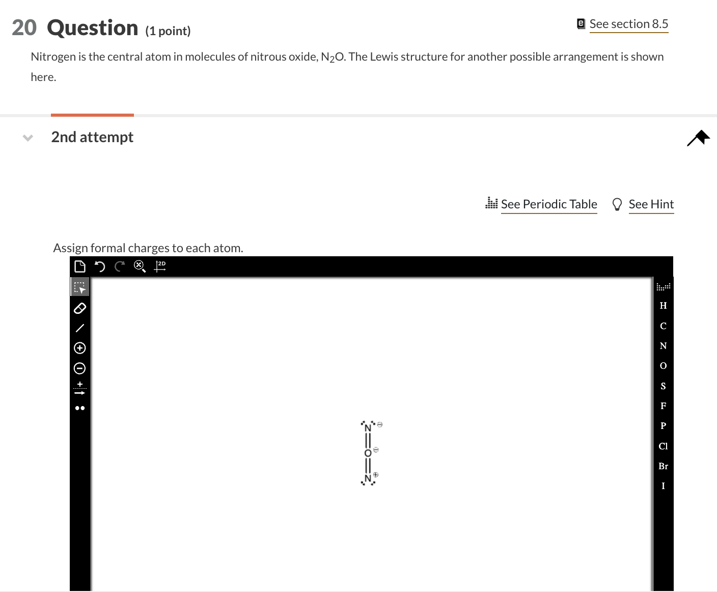Solved 20 Question (1 point)Nitrogen is the central atom | Chegg.com Solved 20 Question (1 point)Nitrogen is the central atom | Chegg.com