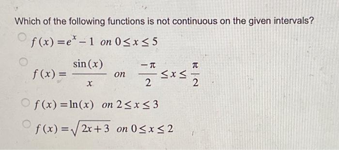 Solved Which Of The Following Functions Is Not Continuous On 7495