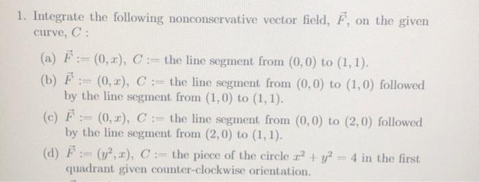 Solved 1. Integrate the following nonconservative vector | Chegg.com