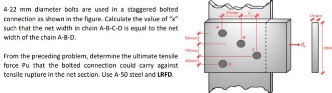 Solved 4-22 mm diameter bolts are used in a staggered bolted | Chegg.com