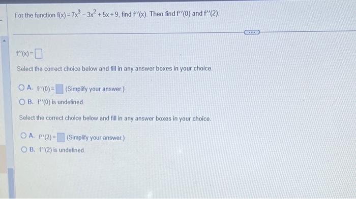 Solved For the function f(x)=7x3−3x2+5x+9, find f′′(x). Then | Chegg.com