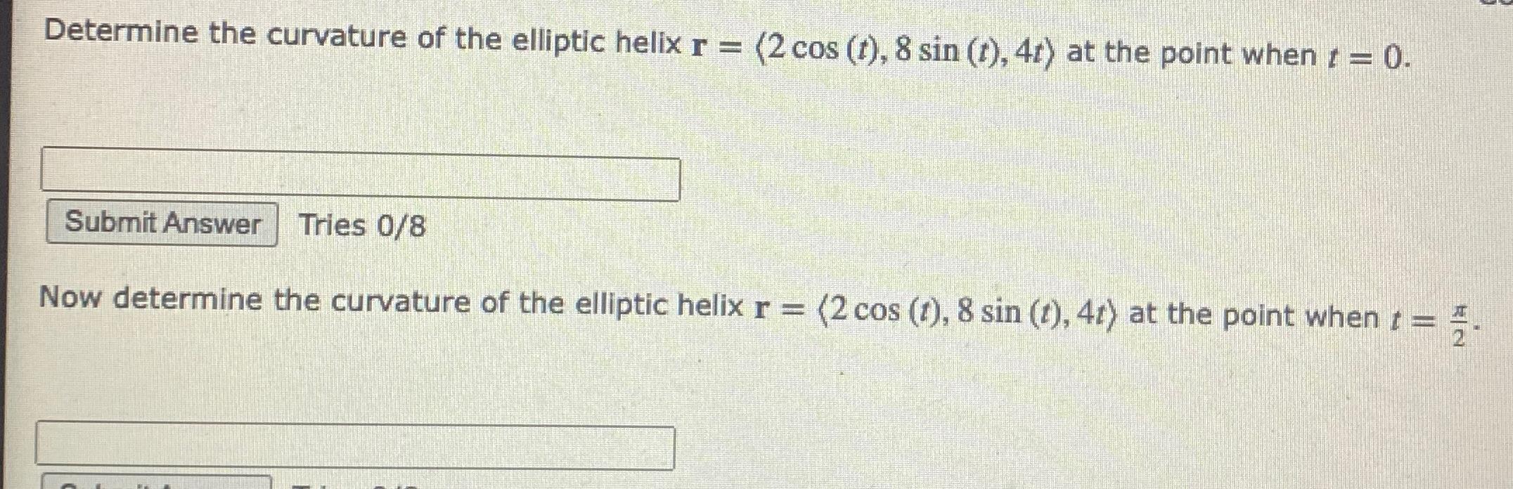 Determine the curvature of the elliptic helix | Chegg.com