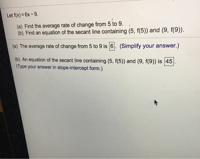 Solved Let f(x) = 6x-9. (a) Find the average rate of change | Chegg.com