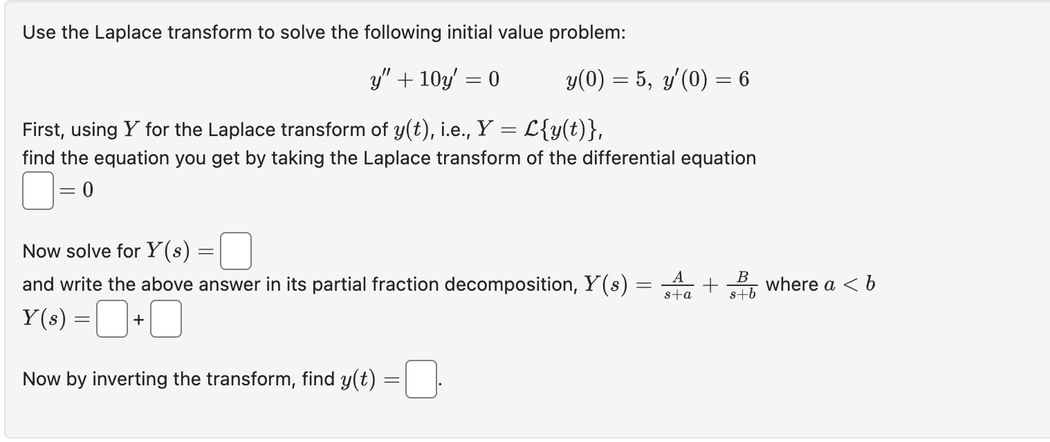 Solved Use the Laplace transform to solve the following | Chegg.com