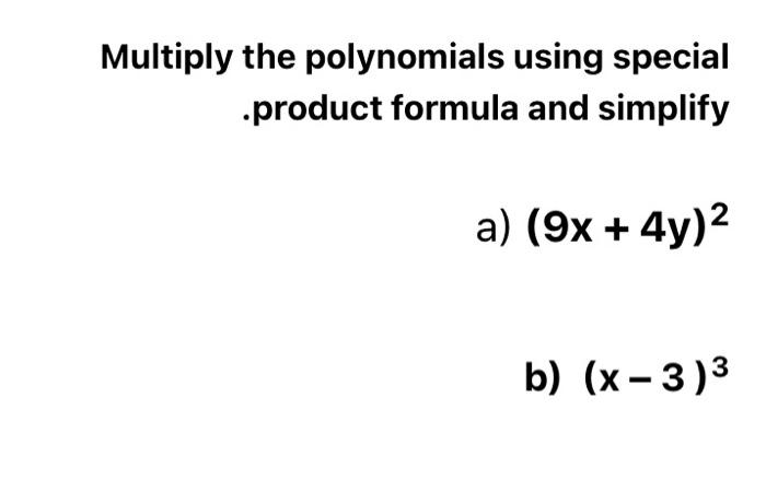 Solved Multiply the polynomials using special .product | Chegg.com