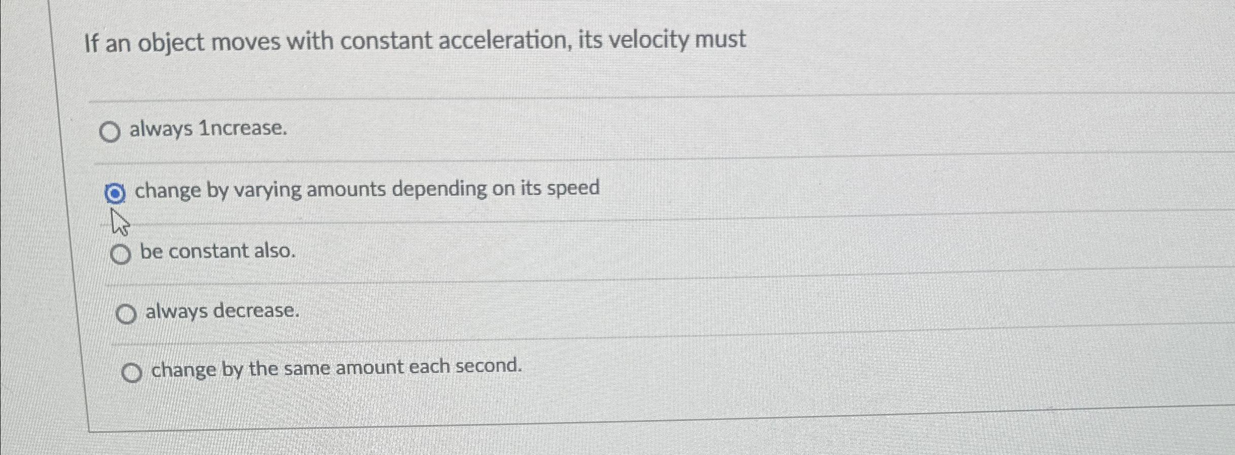 Solved If An Object Moves With Constant Acceleration Its